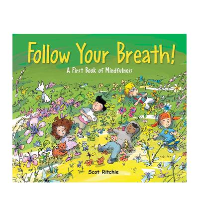 【现货】跟随你的呼吸！Follow Your Breath!英文进口原版儿童绘本图书6-9岁 自我认知/情绪管理Scot Ritchie