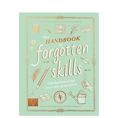 【预售】被遗忘的技能手册The Handbook of Forgotten Skills英文进口原版儿童绘本图书Natalie Crowley百科