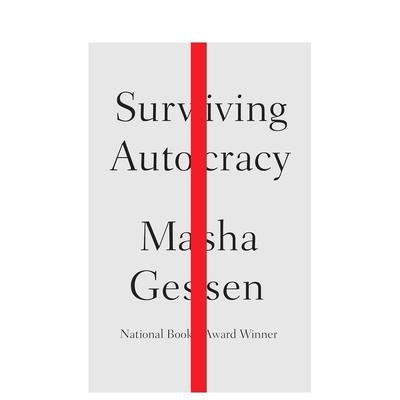 【现货】Surviving Autocracy，幸存的统治者 英文进口原版社会科学图书 Masha Gessen Riverhead Books外文