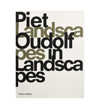 【预售】P·奥多夫 景观中的景观 Piet Oudolf: Landscapes In Landscapes 英文进口原版园林景观图书T& H外文正版