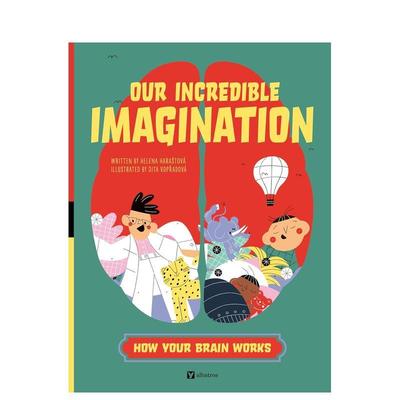 【预售】我们不可思议的想象力 【How Your Brain Works】Our Incredible Imagination英文进口原版儿童绘本图书Albatros Media百