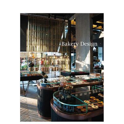 【预售】烘焙店设计Bakery Design英文进口原版设计图书Athanasios Tzokas外文正版