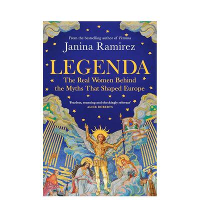 【预售】传奇：塑造欧洲神话背后的真实女性 Legenda 英文进口原版人文历史图书 Janina Ramirez