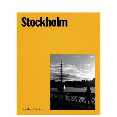 【预售】斯德哥尔摩Stockholm【新刊都市指南New Mags City Guide】 英文进口原版旅行图书Mads Arlien-S?borg外文