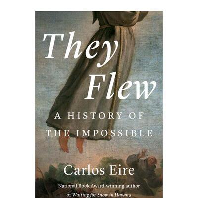 【现货】他们飞了起来：不可能的历史 They Flew: A History of the Impossible 英文人文历史原版图书外版进口书籍Yale Universi