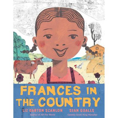 【预售】弗朗西丝在乡下Frances In The Country英文进口原版儿童绘本图书3-6岁Liz Garton Scanlon  Sean Qualls