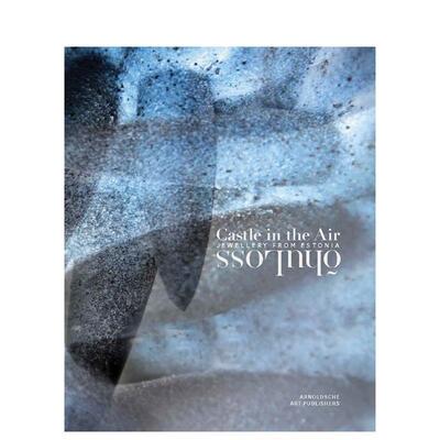【预售】空中阁楼Castle in the Air 英文进口原版时尚图书Karl Bollmann Kadri M?lk珠宝首饰