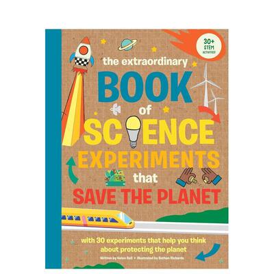 【现货】拯救地球的非凡科学实验书 Extraordinary Book of Science Experiments to Save the Planet英文进口原版儿童绘本图书He