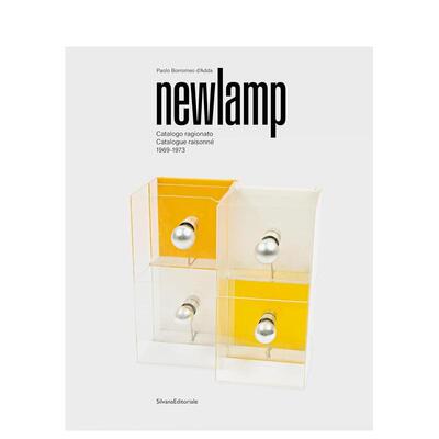 【预售】NewLamp ：1969-1973年作品全集（1969-1973） NewLamp : Catalogue raisonné 1969-1973 英文进口原版工业产品设计图书