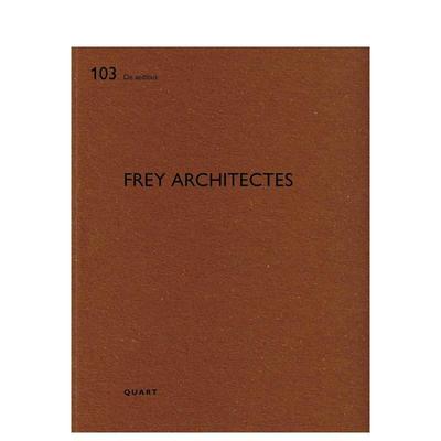 【预售】Frey 建筑事务所 Frey Architectes 英文进口原版建筑设计图书Heinz Wirz外文
