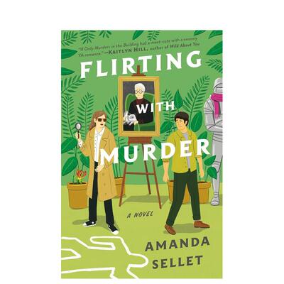 【预售】与谋杀调情 Flirting with Murder: A Novel 英文进口原版儿童图书青少年读物 轻松浪漫悬疑小说Sellet Amanda
