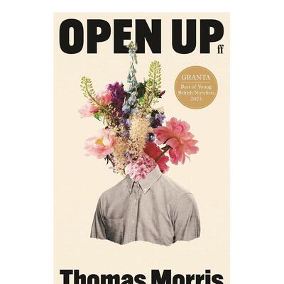 【预售】Open Up，【GRANTA 2023年英国青年小说家】敞开 英文进口原版文学小说外文图书Thomas Morris