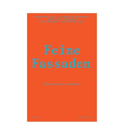 【预售】精致立面：瑞士城市住宅的建构美学 Feine Fassaden英文进口原版建筑设计图书Lando Rossmaier|Karin Ohashi