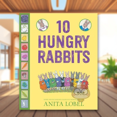 【现货】十只饥饿的兔子10 Hungry Rabbits英文儿童绘本动物生态环保3-6岁精装Anita Lobel进口原版书Simon & Schuster书籍图书外