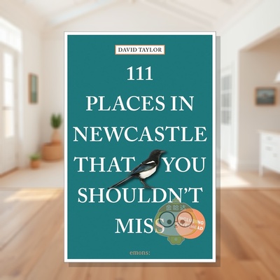【预售】纽卡斯尔不可错过的 111 个地方 111 Places in Newcastle That You Shouldn't Miss 原版英文旅行进口书籍图书外版正版
