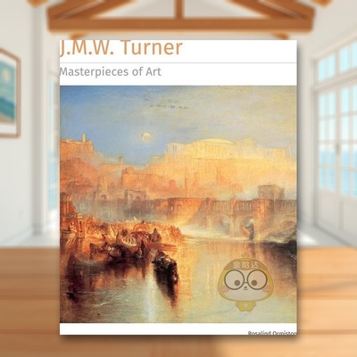 【预售】威廉透纳（新版）英文外国美术15至18世纪进口原版书【Masterpieces of Art】J.M.W. Turner精装14岁以上Rosalind Ormis书