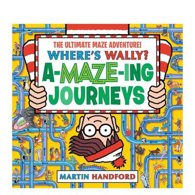 【现货】威利在哪里？：迷宫探险之旅 Where's Wally? A-Maze-Ing Journey 英文进口原版儿童趣味图书Handford  M