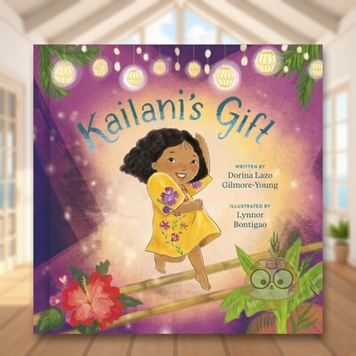 【预售】凯兰妮的礼物英文儿童绘本人际关系进口原版外版书精装3-6周岁Kailani'S GiftLAZO GILMORE-YOUNGWaterBrook书籍图书正版