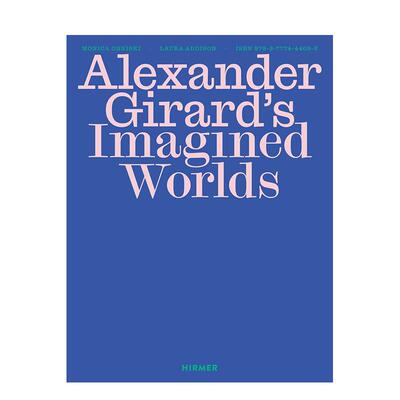 【预售】亚历山大·吉拉德的幻想世界 Alexander Girard’s Imagined Worlds 原版英文艺术画册画集进口书籍图书外版正版