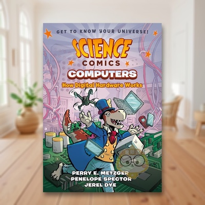 【预售】计算机：数字硬件的工作原理（平装） 【Science Comics】Computers 原版英文儿童漫画进口书籍图书外版正版