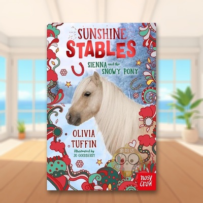 【预售】阳光马厩：西耶娜和雪地小马英文儿童绘本虚构类进口原版外版书平装6岁-9岁Sunshine Stables: Sienna and the Snowy Po书