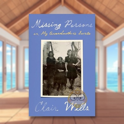 【预售】失踪人口或者我祖母的秘密Missing Persons or My Grandmother's Secrets英文文学传记精装进口原版书Wills  Clair Farr书