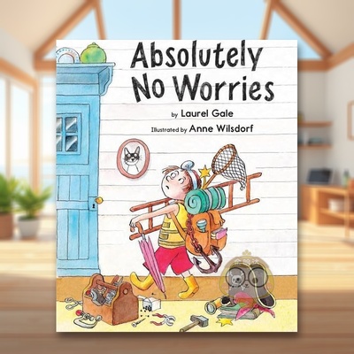 【预售】没问题 Absolutely No Worries 原版英文儿童绘本进口书籍图书外版正版