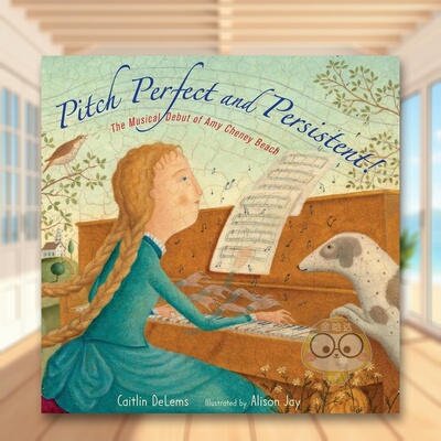 【预售】完美音调和坚持不懈Pitch Perfect And Persistent!英文儿童绘本人物传记6-9岁精装进口原版书DELEMS  CAITLIN Calkins书