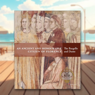【预售】佛罗伦萨古老而尊贵的公民巴杰罗博物馆与但丁An Ancient and Honourable Citizen of Florence英文博物馆展览私人收藏画