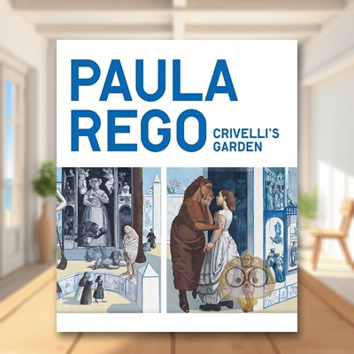 【预售】宝拉雷戈克里韦利的花园Paula Rego英文艺术家艺术工作室Priyesh Mistry National Gallery Company Ltd平装进口原版书97