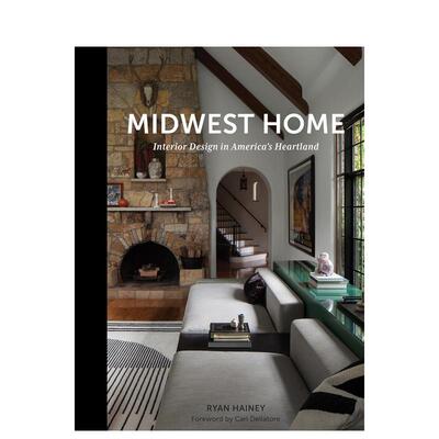 【预售】中西部家居：美国腹地的室内设计美学 Midwest Home: Interior Design in America's Heartland 原版英文室内设计装饰进口