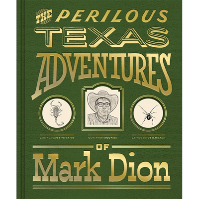 【预售】马克·迪翁的德克萨斯州冒险 The Perilous Texas Adventures of Mark Dion 英文原版进口图书外版书籍