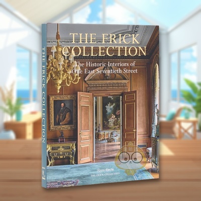 【预售】弗里克收藏馆：历史 interiors The Frick Collection: The Historic Interiors 原版英文室内设计装饰进口书籍图书外版正