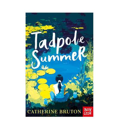 【预售】蝌蚪之夏 Tadpole Summer 英文进口原版儿童故事图书Catherine Bruton外文正版