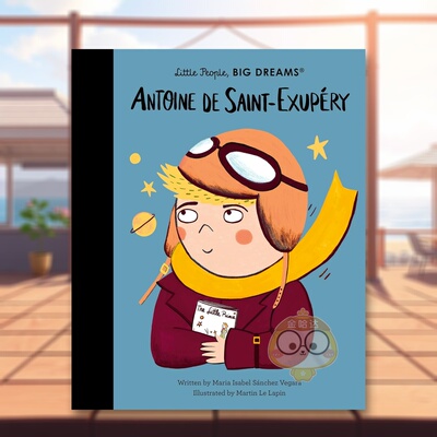 【现货】【小人物大梦想】安东尼德圣-埃克苏佩里【Little People Big Dreams】Antoine de Saint-Exupery英文儿童绘本人物传记6-