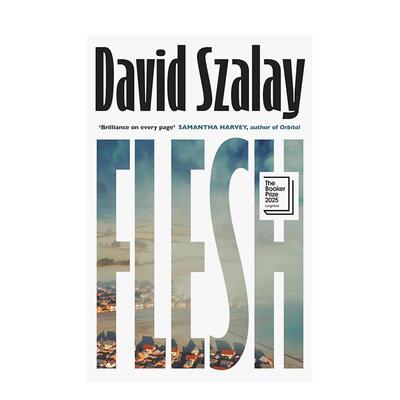 【2025布克奖入围作品】肉身Flesh 余生漫漫 手电筒 冬日大地 最后的物种原版英文文学小说 David Szalay《时代》杂志精选