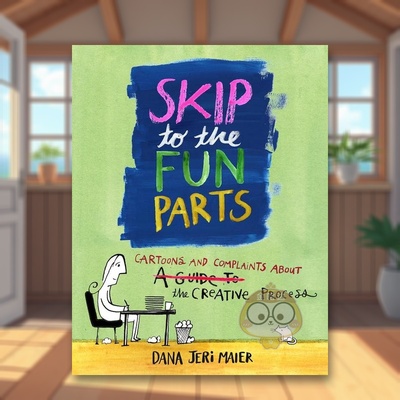 【预售】直接跳到有趣之处创意过程的痛苦和狂喜英文漫画进口原版书平装Skip to the Fun Parts: Cartoons and Complaints About书