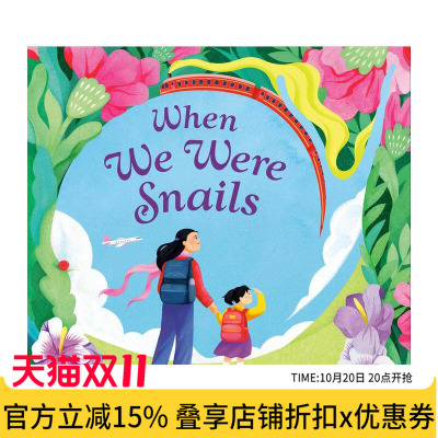 【预售】当我们还是蜗牛时 When We Were Snails 原版英文儿童绘本进口书籍图书外版正版读物