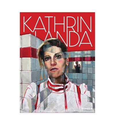 【预售】Kathrin Landa艺术家Kathrin Landa 英文进口原版版艺术画册画集外文图书 Christoph Kolk  Michael C. Maurer  Martin O