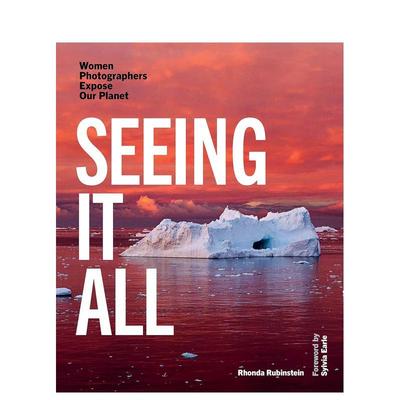 【预售】看清一切：女性摄影师揭露我们的星球 Seeing It All: Women Photo 原版英文摄影作品集自然景观