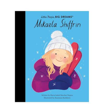 【预售】【小人物，大梦想】米凯拉·希弗林 【Little People， Big Dreams】Mikaela Shiffrin 原版英文儿童绘本高山滑雪运动员进