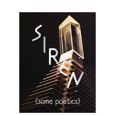 【预售】SIREN (Some Poetics)塞壬（一些诗学） 英文进口原版艺术画册画集外文图书籍Quinn Latimer