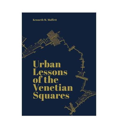 【预售】威尼斯广场的城市启示 Urban Lessons of the Venetian Squares 原版英文建筑设计进口书籍图书外版正版