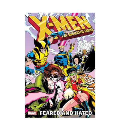 【预售】X战警：动画系列-憎恶与恐惧 X-Men: The Animated Series - Feared And Hated 英文漫画进口原版图书籍外文正版Macchio