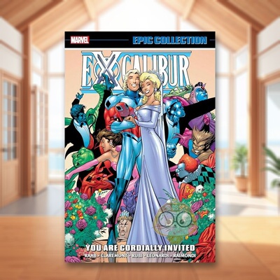 【预售】【Marvel】圣剑史诗系列诚挚邀请你英文漫画简装进口原版书EXCALIBUR EPIC COLLECTION: YOU ARE CORDIALLY INVITED Ala书