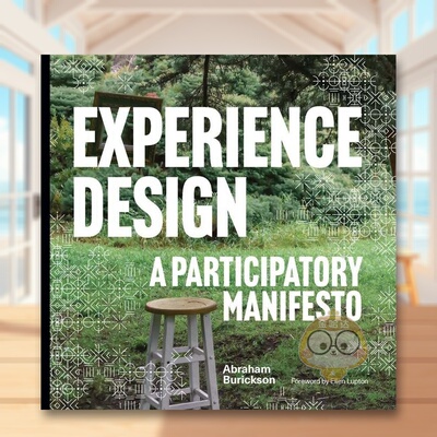 【预售】体验设计：参与式宣言英文综合设计平装进口原版外版书籍Experience Design: A Participatory Manifesto图书正版