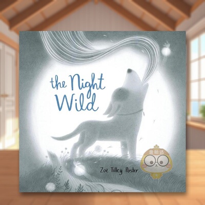 【现货】狂野的月光冒险英文儿童绘本动物生态环保进口原版书精装The Night Wild Zo? Tilley Poster著Dial Books出版书籍图书外版