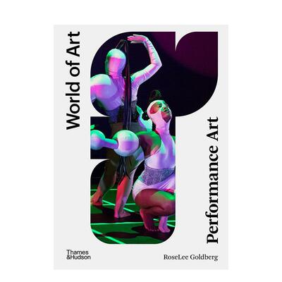 【预售】Performance Art: From Futurism to the Present行为艺术：从未来主义到当代【World of Art】 英文进口原版版艺术画册画