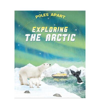 【预售】【极地探险】探秘北极 【Poles Apart】Exploring the Arctic 原版英文儿童绘本进口书籍图书外版正版读物