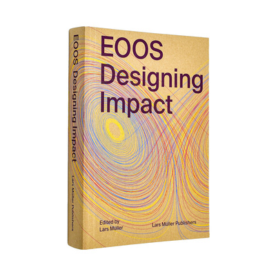 【现货】EOOS：设计影响EOOS: Designing Impact英文进口原版建筑设计图书Lars Muller